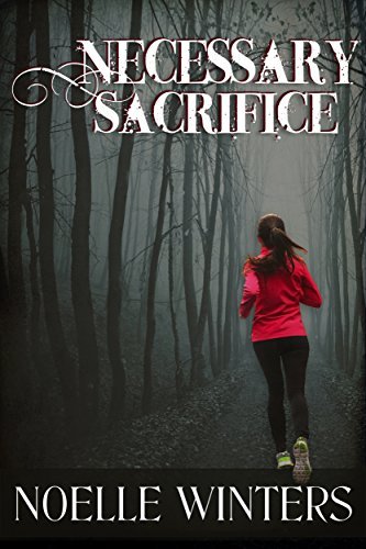 Necessary Sacrifice by Noelle Winters | Goodreads