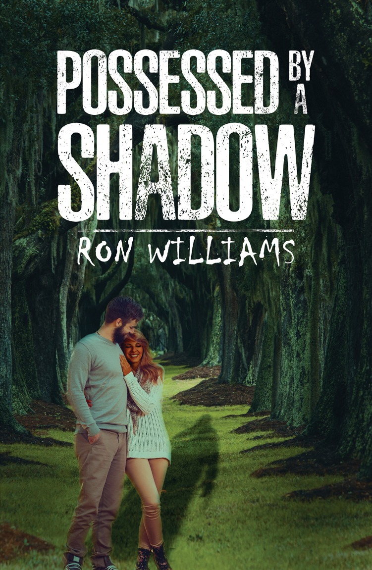 Possessed by a Shadow by Ron Williams | Goodreads