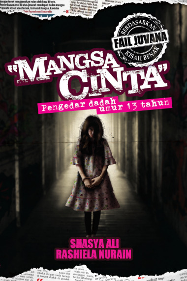 Mangsa Cinta: Pengedar Dadah Umur 13 Tahun by Shasya Ali | Goodreads
