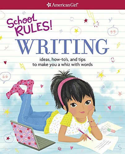 School Rules! Writing: Ideas, How-To's, and Tips to Make You a Whiz ...