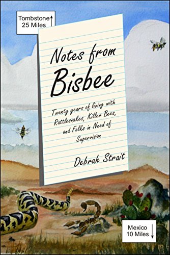 Notes from Bisbee: Twenty years on the Border with killer bees ...
