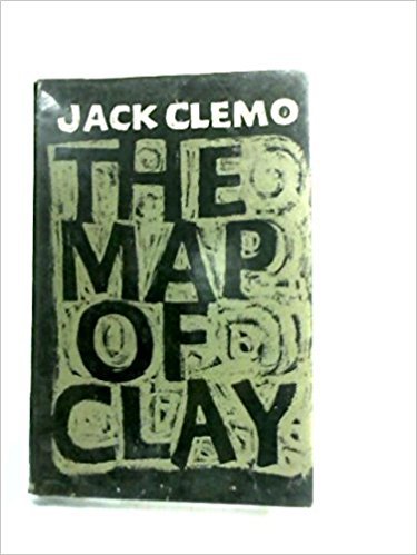 The Map of Clay by Jack Clemo | Goodreads