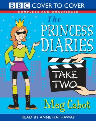The Princess Diaries: Take Two (BBC Cover to Cover) by Meg Cabot ...