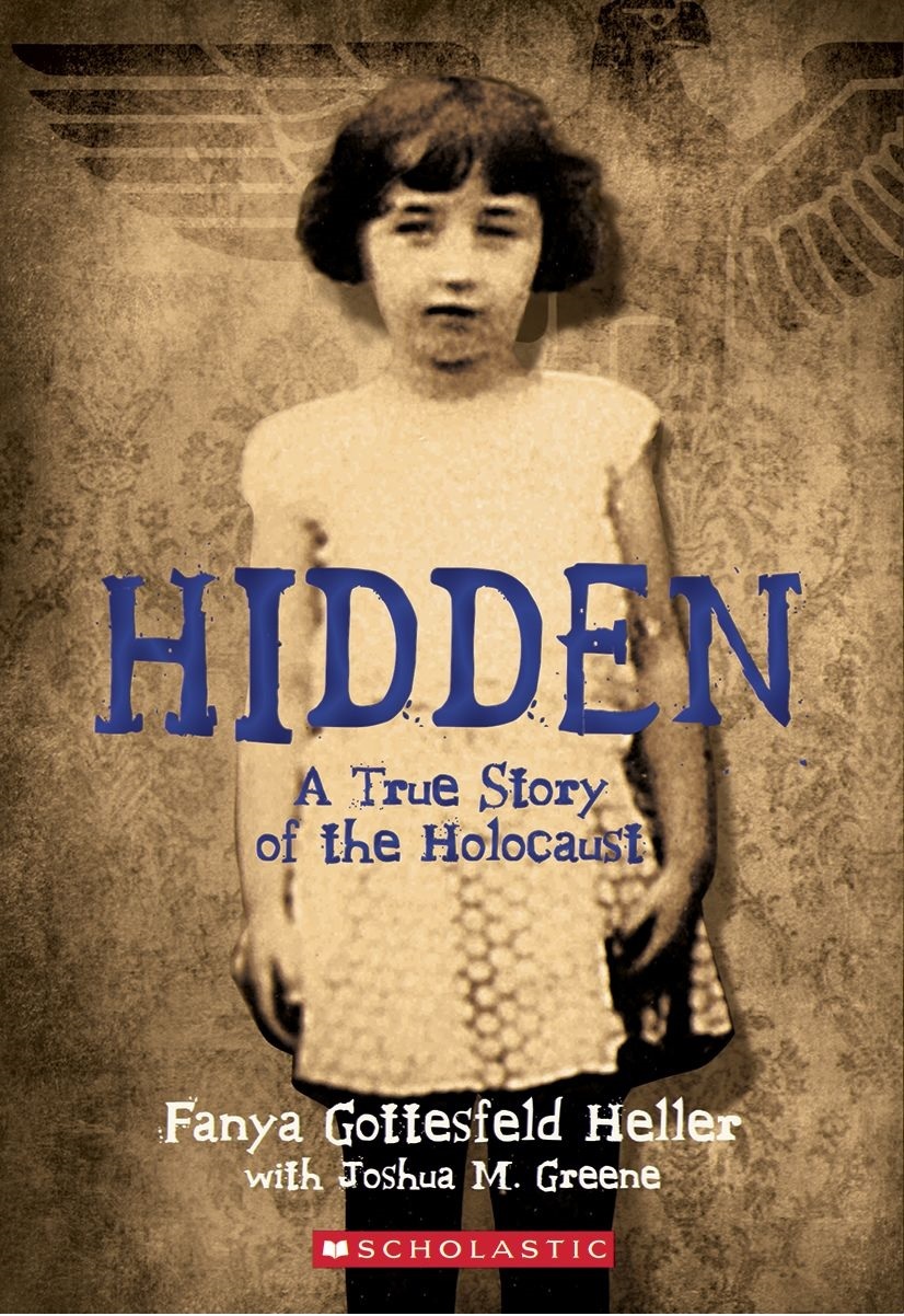 Hidden: A True Story of the Holocaust by Fanya Gottesfeld Heller ...
