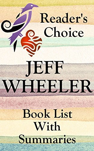 JEFF WHEELER BOOKS CHECKLIST IN SERIES ORDER WITH SUMMARIES - UPDATED ...