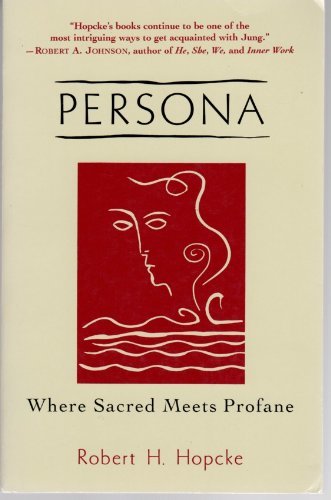 Persona by Robert H. Hopcke | Goodreads