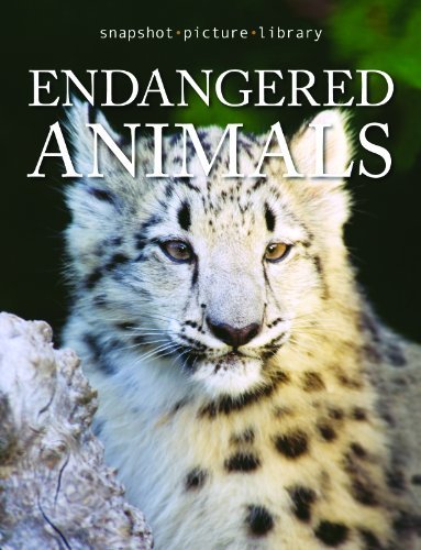 Snapshot Picture Library Endangered Animals by Weldon Owen | Goodreads