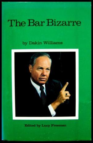 The bar bizarre by Dakin Williams | Goodreads