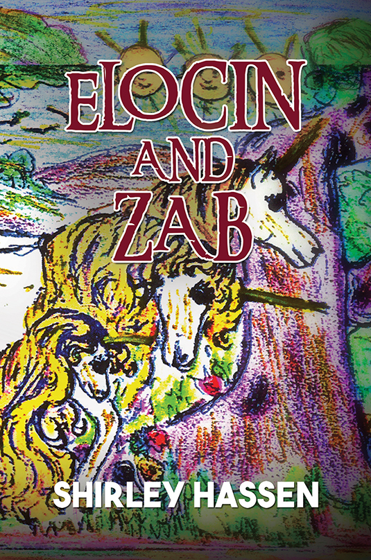 Elocin and Zab by Shirley Hassen | Goodreads