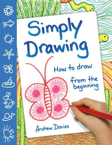 Simply Drawing: How to Draw from the Beginning by Andrew Davies | Goodreads