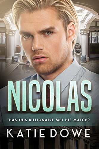 Nicholas (Members From Money #10) by Katie Dowe | Goodreads