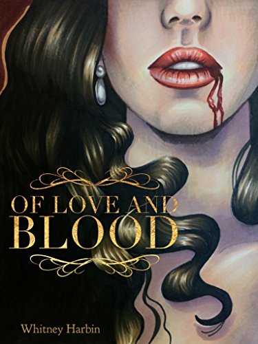 Of Love and Blood by Whitney Harbin | Goodreads