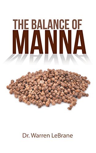 The Balance of Manna by Dr. Warren LeBrane | Goodreads