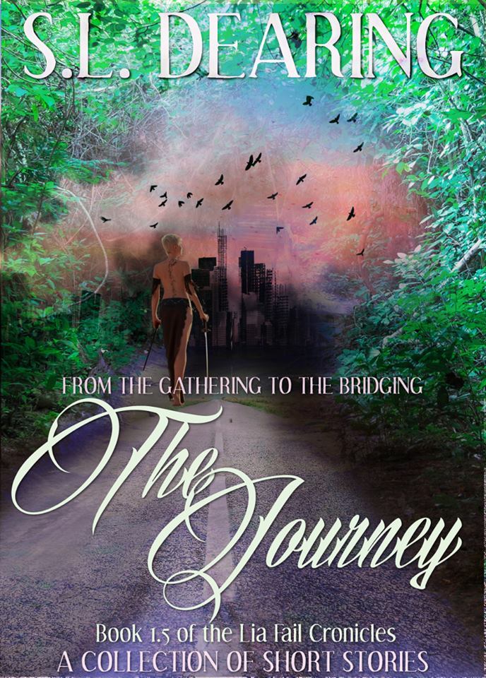 The Journey: From The Gathering to The Bridging - Book 1.5 of the Lia ...