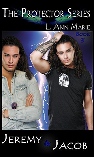 Jeremy & Jacob (The Protectors #3) by L. Ann Marie | Goodreads