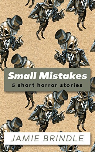 Small Mistakes (Storystream Shorts Book 5) by Jamie Brindle | Goodreads