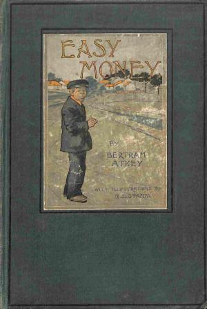 Easy Money: The Genuine Book of Henry Mitch, His Diligent Search for ...