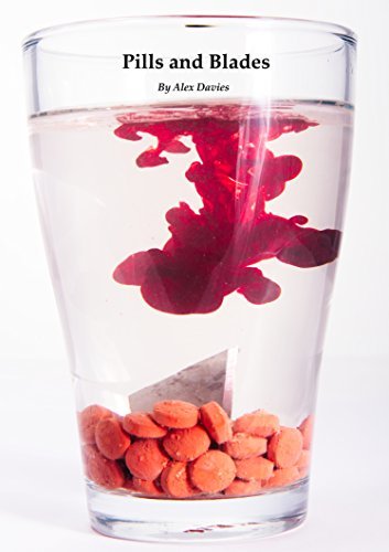 Pills and Blades by Alex Davies | Goodreads