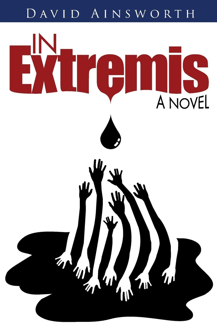 In Extremis by David Ainsworth | Goodreads