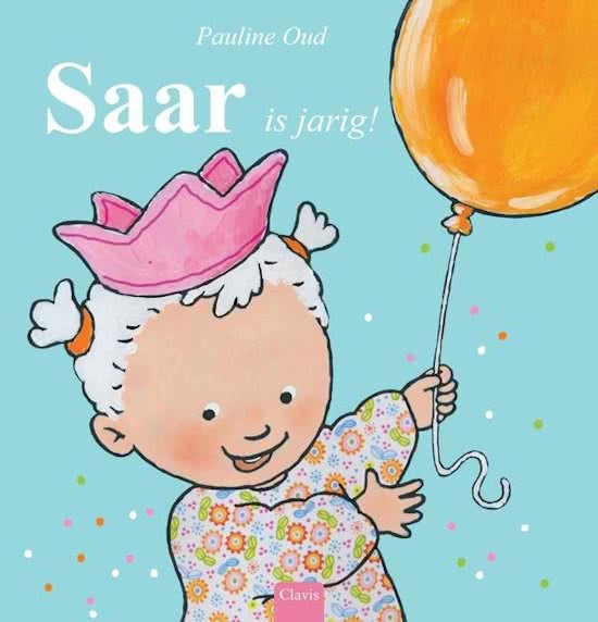 Saar is jarig by Pauline Oud | Goodreads