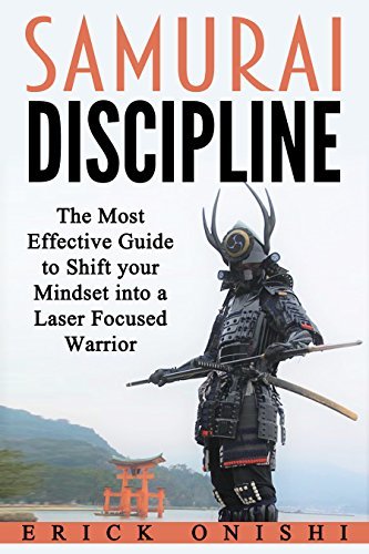 Self Discipline: Samurai Discipline: An Effective Guide to Shift your ...