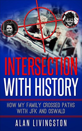 Intersection with History: How My Family Crossed Paths with JFK and ...