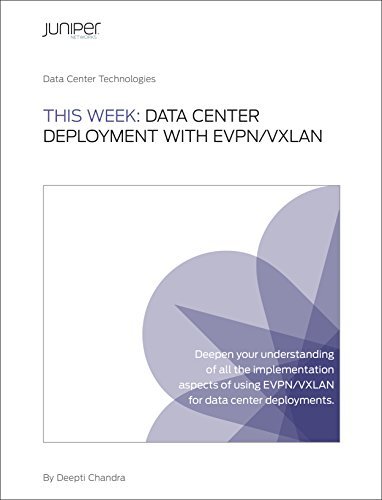 This Week: Data Center Deployment with EVPN/VXLAN by Deepti Chandra ...