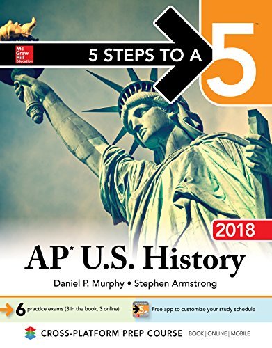5 Steps to a 5: AP U.S. History 2018, Edition by Daniel P. Murphy ...