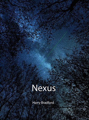 Nexus: It all starts here.... by Harry Bradford | Goodreads