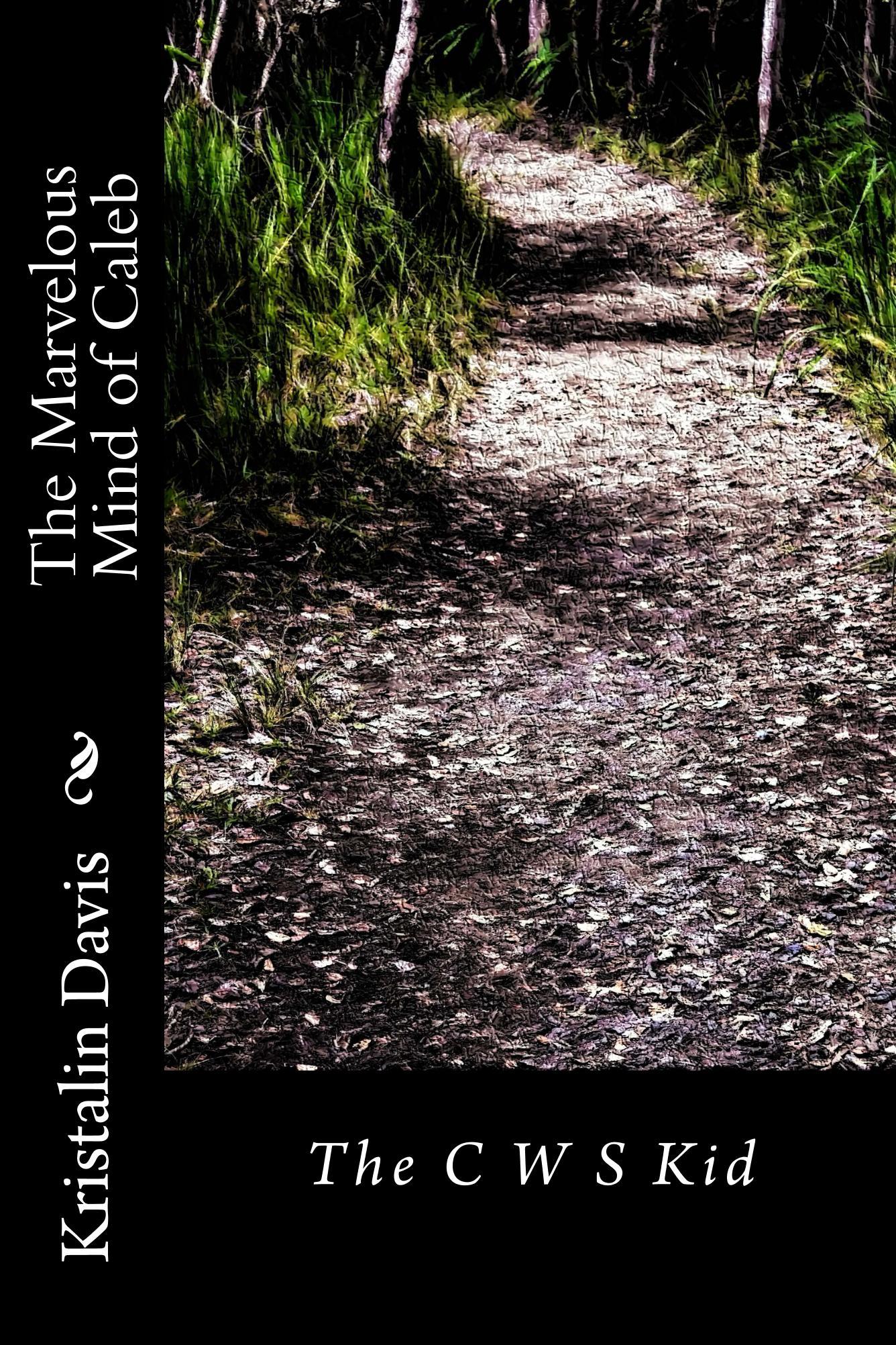 The Marvelous Mind of Caleb by Kristalin Davis | Goodreads