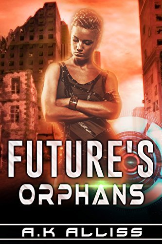 Future's Orphans (The Ouroboros Cycle, #2) by A.K. Alliss | Goodreads