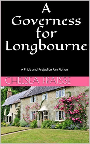 A Governess for Longbourne: A Pride and Prejudice Fan Fiction by ...