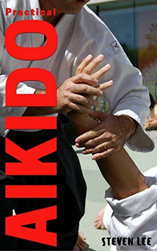 PRACTICAL AIKIDO by Steven Lee | Goodreads