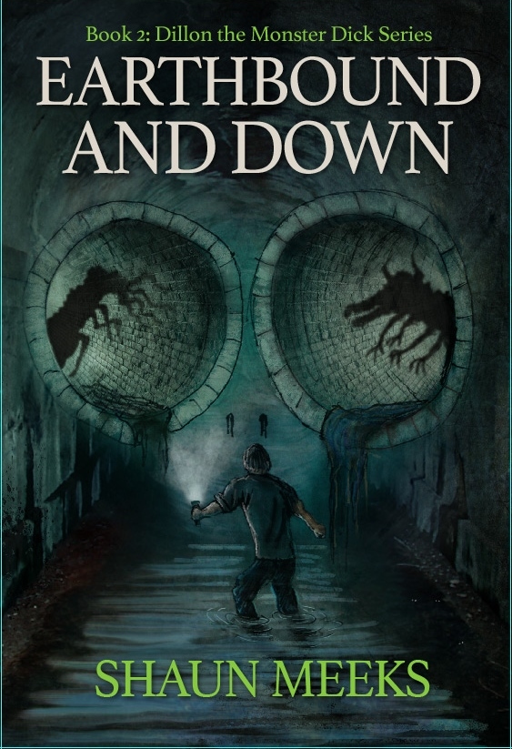 Earthbound and Down (Dillon the Monster Dick Book 2) by Shaun Meeks ...
