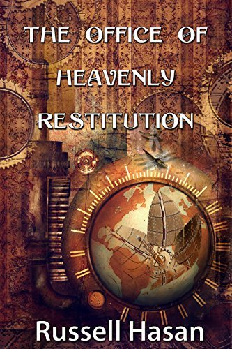 The Office of Heavenly Restitution by Russell Hasan | Goodreads