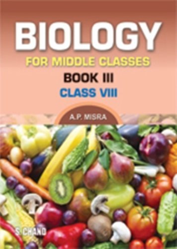 Biology for Middle Classe VIII by A.P. Mishra | Goodreads
