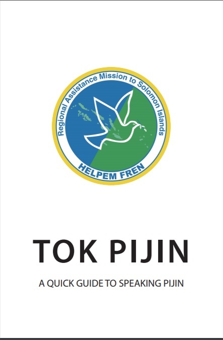 Tok Pijin: A quick guide to speaking pijin by RAMSI Public Affairs Unit ...