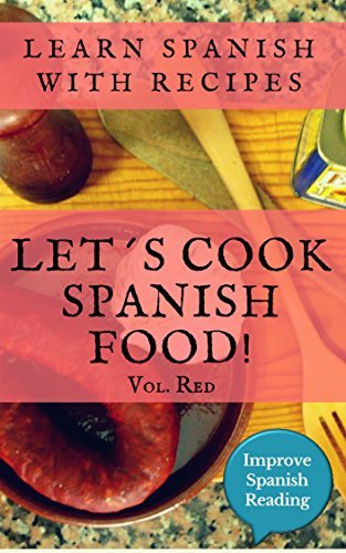 Spanish book for beginners (A1) Let's cook Spanish food! Vol. red ...