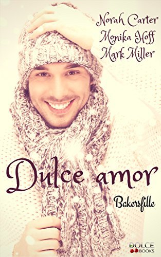 Dulce amor (Spanish Edition) by Norah Carter | Goodreads
