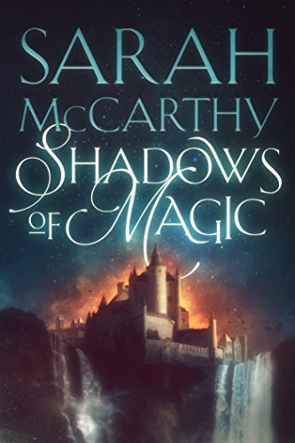 Shadows of Magic by Sarah McCarthy | Goodreads