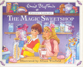 The Magic Sweet Shop by Enid Blyton | Goodreads
