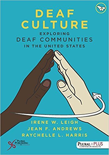 Deaf Culture: Exploring Communities in the United States by Irene W ...