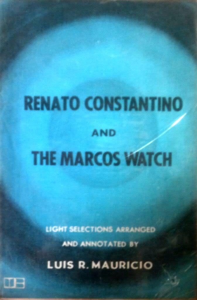 Renato Constantino and the Marcos Watch by Luis R. Mauricio | Goodreads