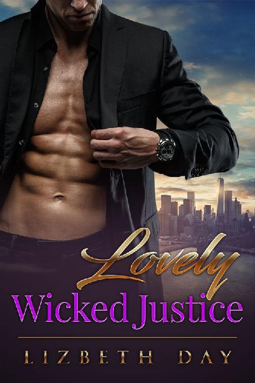 Lovely Wicked Justice: (Book 3: Lovely Wicked Series) by Lizbeth Day ...