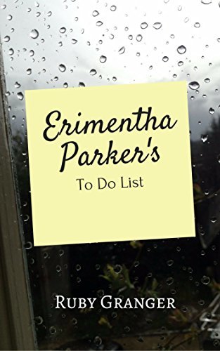 Erimentha Parker s To Do List A Bullying Story By Ruby Granger Goodreads erimentha-parker-s-to-do-list-a-bullying-story-by-ruby-granger-goodreads