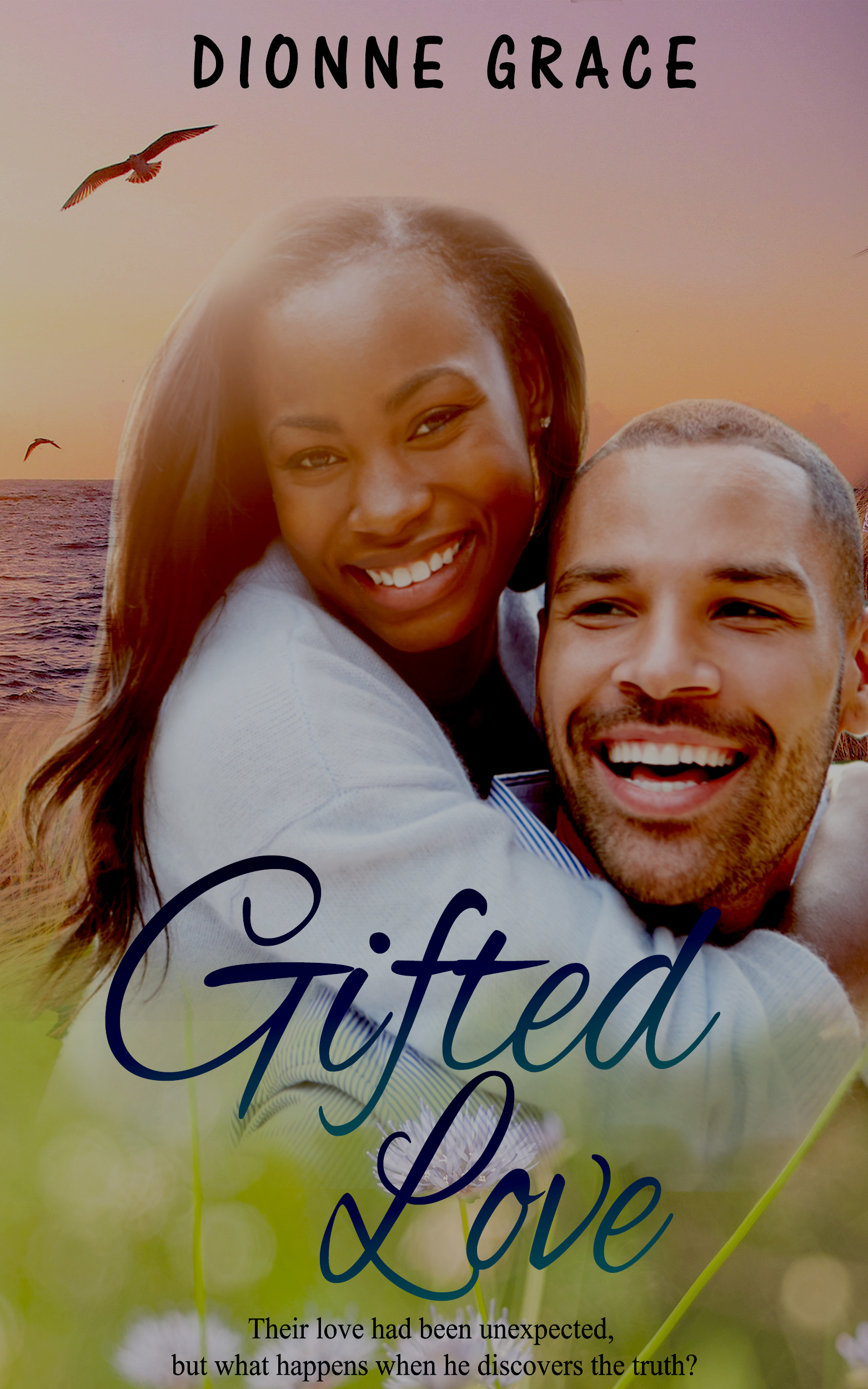 Gifted Love by Dionne Grace | Goodreads