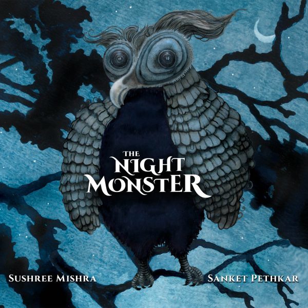 The Night Monster by Sushree Mishra | Goodreads