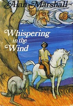 Whispering in the Wind by Alan Marshall | Goodreads