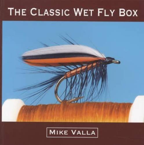 The Classic Wet Fly Box by Mike Valla | Goodreads