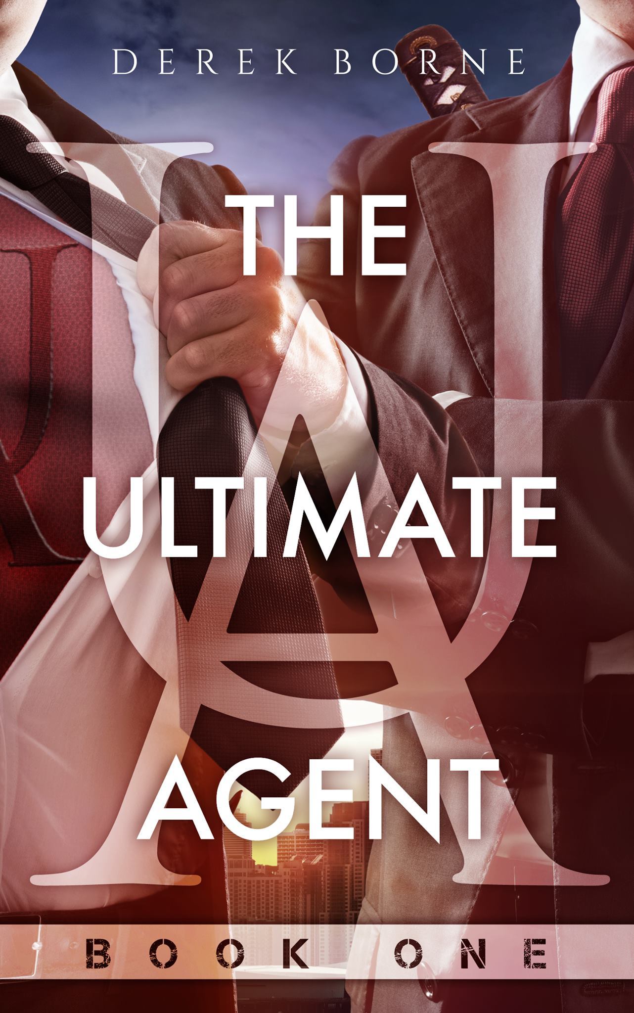 The Ultimate Agent Book One (The UA #1) by Derek Borne | Goodreads